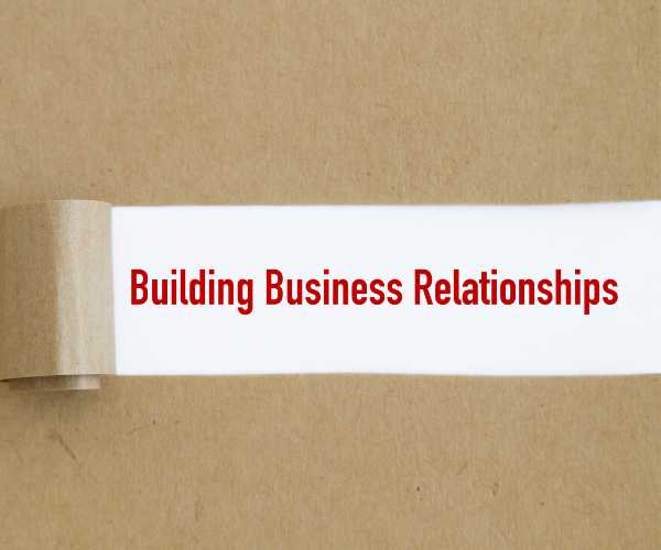 Amazing Ways To Building Relationships For Small Business Growth ...